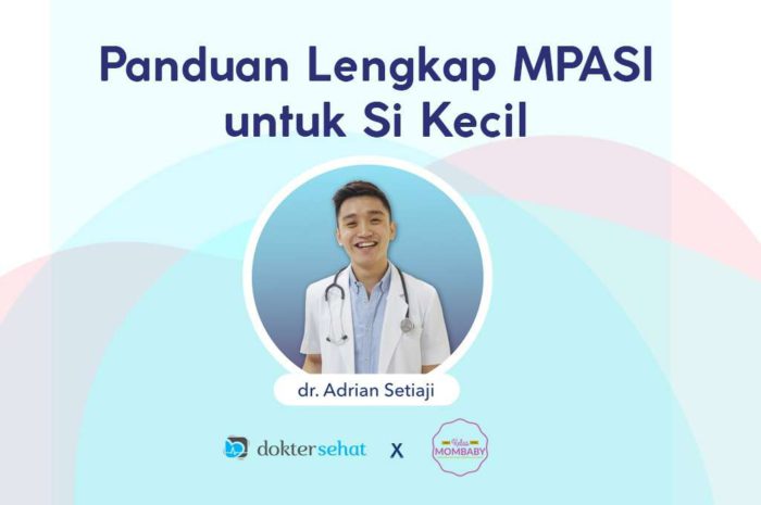 Panduan MPASI Lengkap untuk Anak (Menurut Dokter)